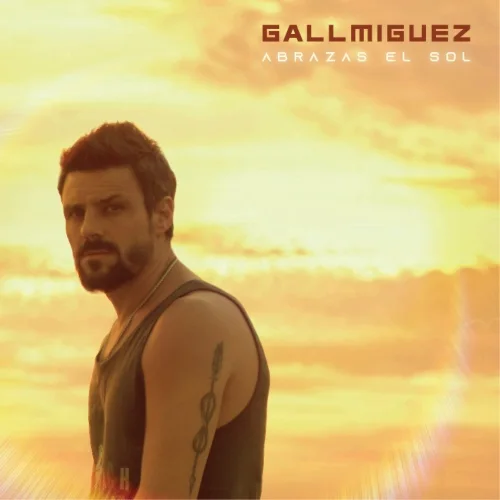 CMTV - Letra ABRAZÁS EL SOL de Gall Miguez